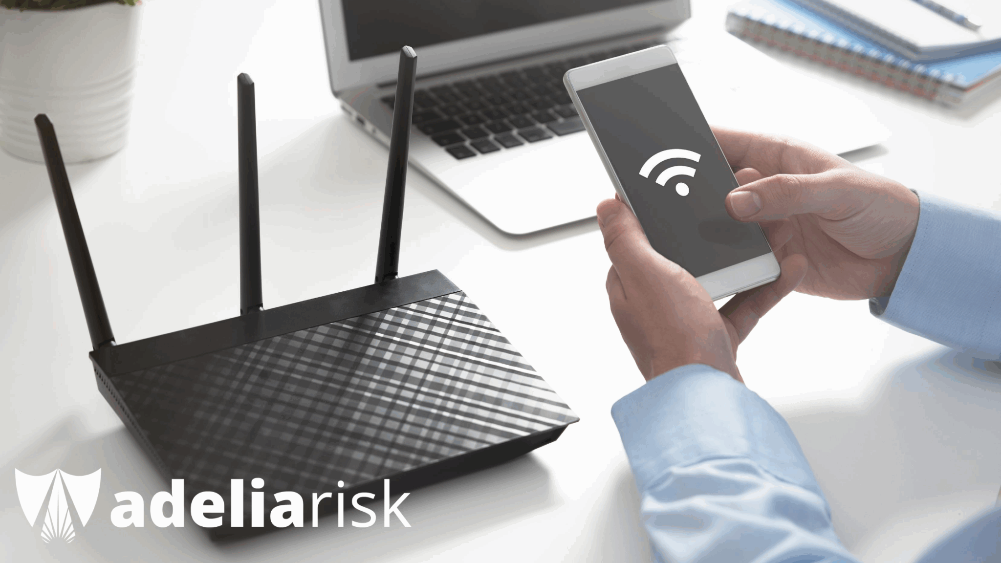 6 Simple Steps to Stop a Wifi Hack - Adelia Risk
